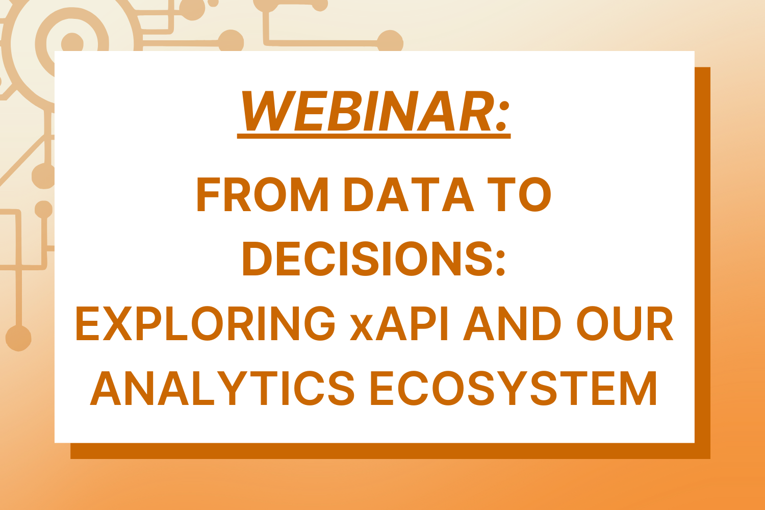 Exploring xAPI and our Analytics Ecosystem - Global Vision Media | Leaders in eLearning